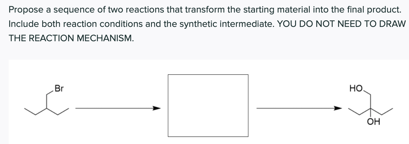 Solved Propose a sequence of two reactions that transform | Chegg.com