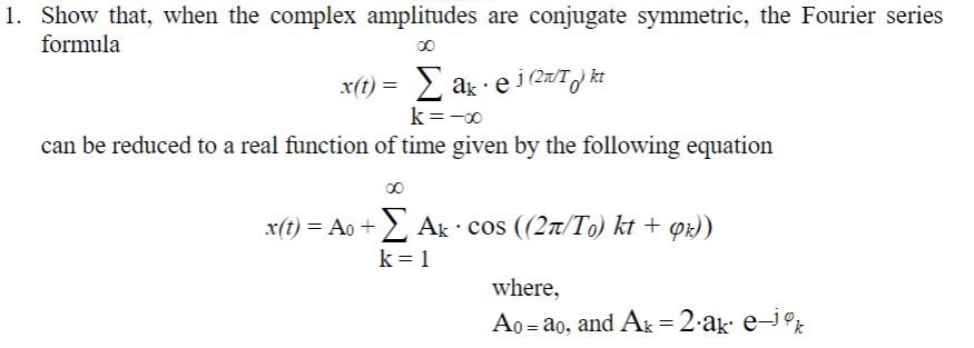 Solved Show that, when the complex amplitudes are conjugate | Chegg.com