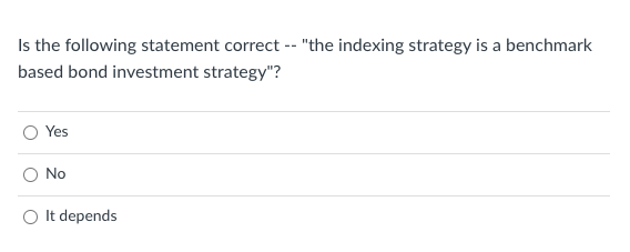 Solved Is the following statement correct -- "the indexing | Chegg.com