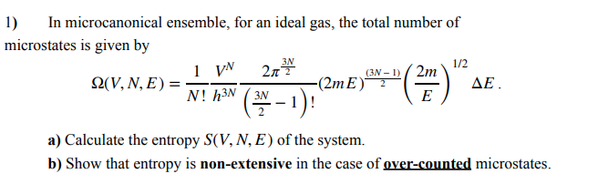 Solved 1 In Microcanonical Ensemble For An Ideal Gas The 
