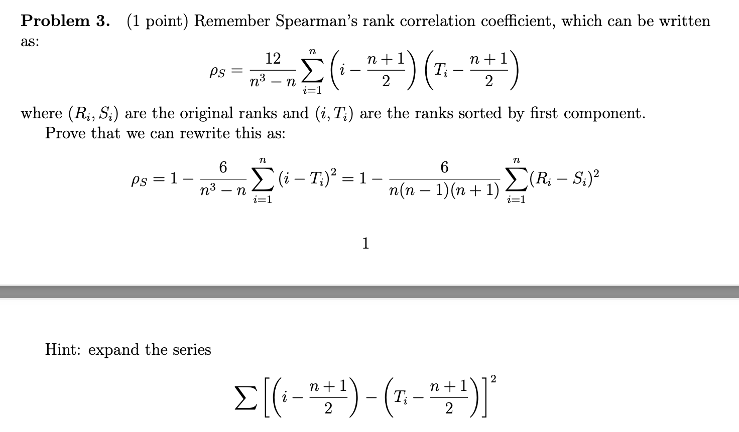 Solved Problem 3. (1 point) Remember Spearman's rank | Chegg.com