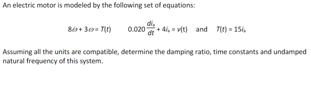 Solved An electric motor is modeled by the following set of | Chegg.com
