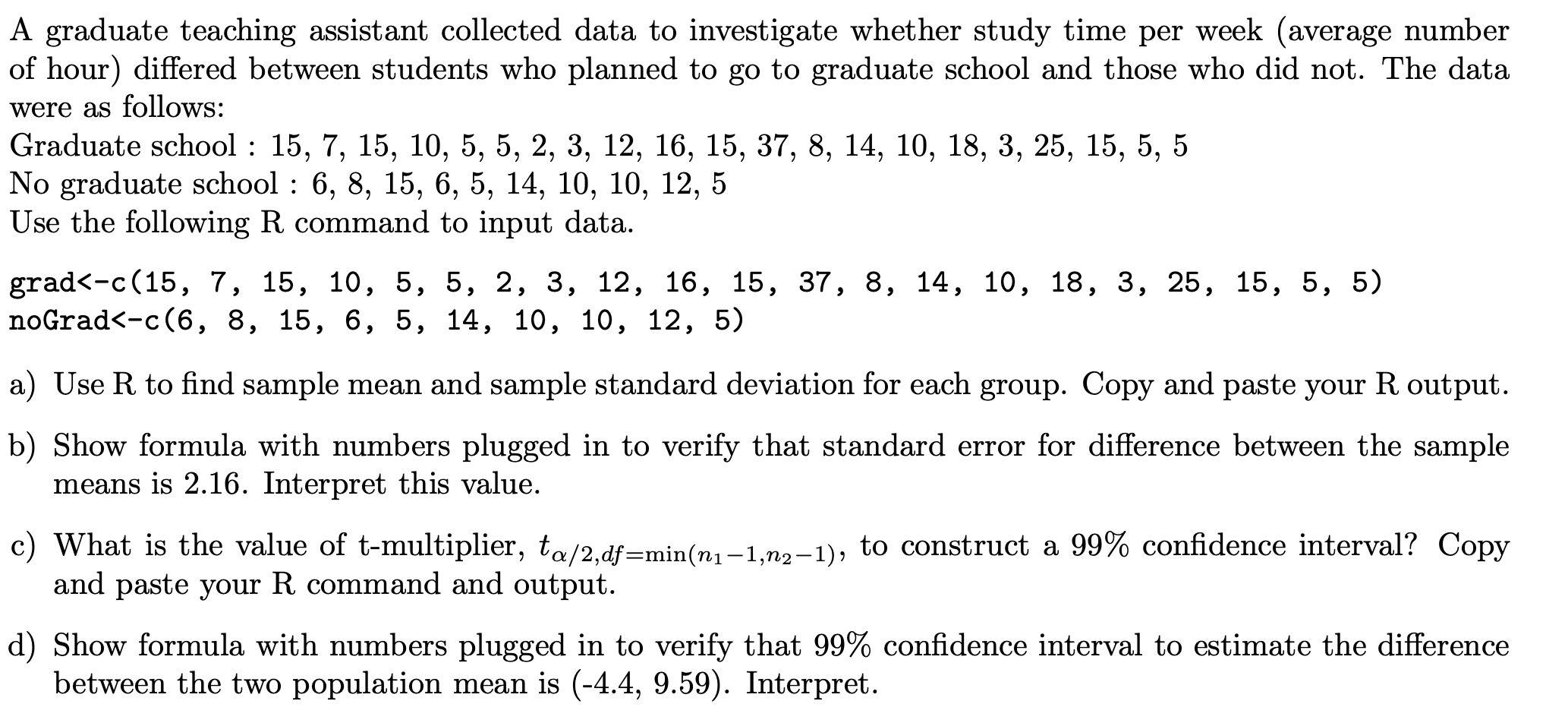 Solved A graduate teaching assistant collected data to | Chegg.com