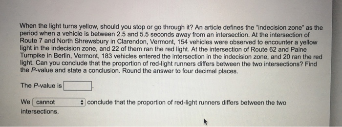 Solved When the light turns yellow, should you stop or go | Chegg.com