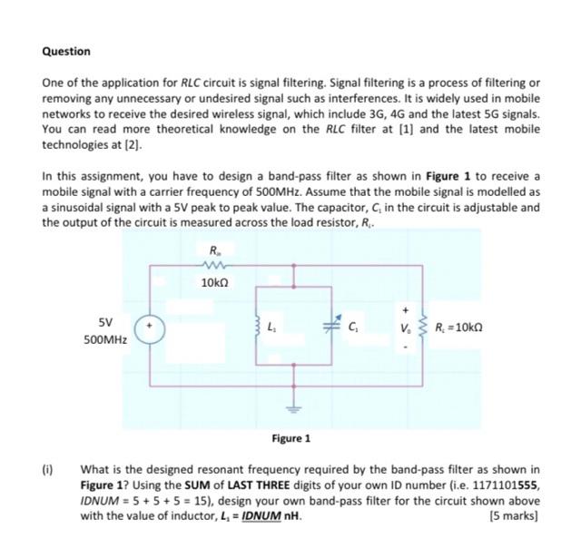 Solved Question One of the application for RLC circuit is | Chegg.com