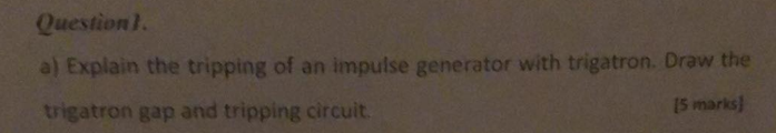 Solved Question! a) Explain the tripping of an impulse | Chegg.com