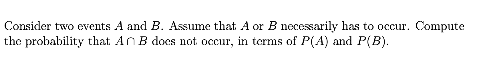 Solved Consider two events A and B. Assume that A or B | Chegg.com