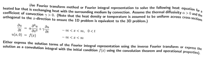 Solved Use Fourier transform method or Fourier integral | Chegg.com