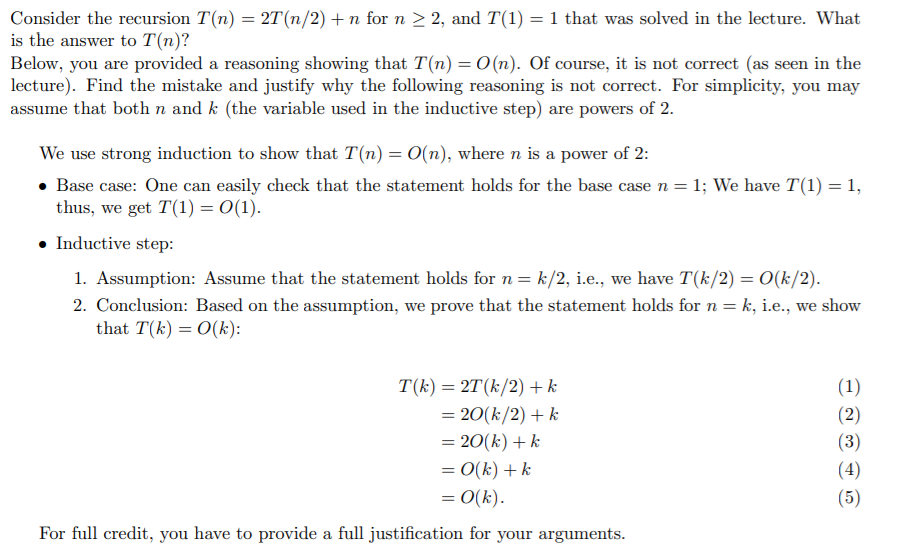 Solved Consider the recursion T(n) = 2T (n/2) +n for n > 2, | Chegg.com