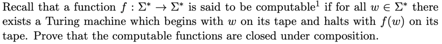 Solved Recall that a function f:Σ∗→Σ∗ is said to be | Chegg.com