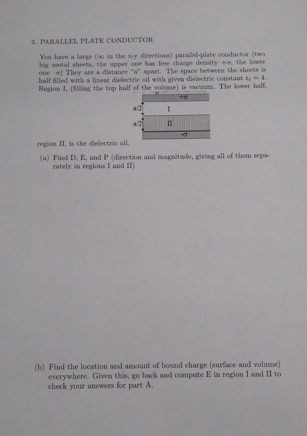 Solved 3. PARALLEL PLATE CONDUCTOR You have a large (oo in | Chegg.com