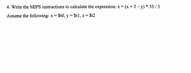 Solved 4. Write the MIPS instructions to calculate the | Chegg.com