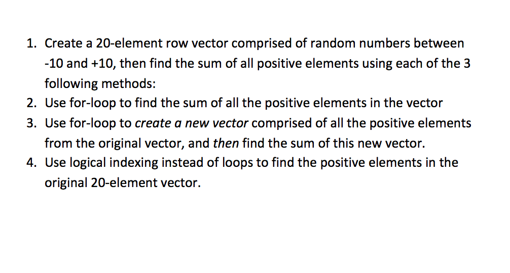 Solved 1. Create a 20-element row vector comprised of random | Chegg.com