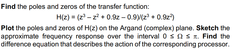 Find the poles and zeros of the transfer function: | Chegg.com