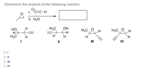 Solved Determine The Product Of The Following Reaction I Ii