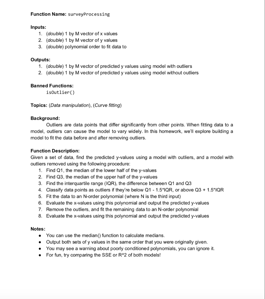 Solved Function Name: survey Processing Inputs: 1. (double) | Chegg.com