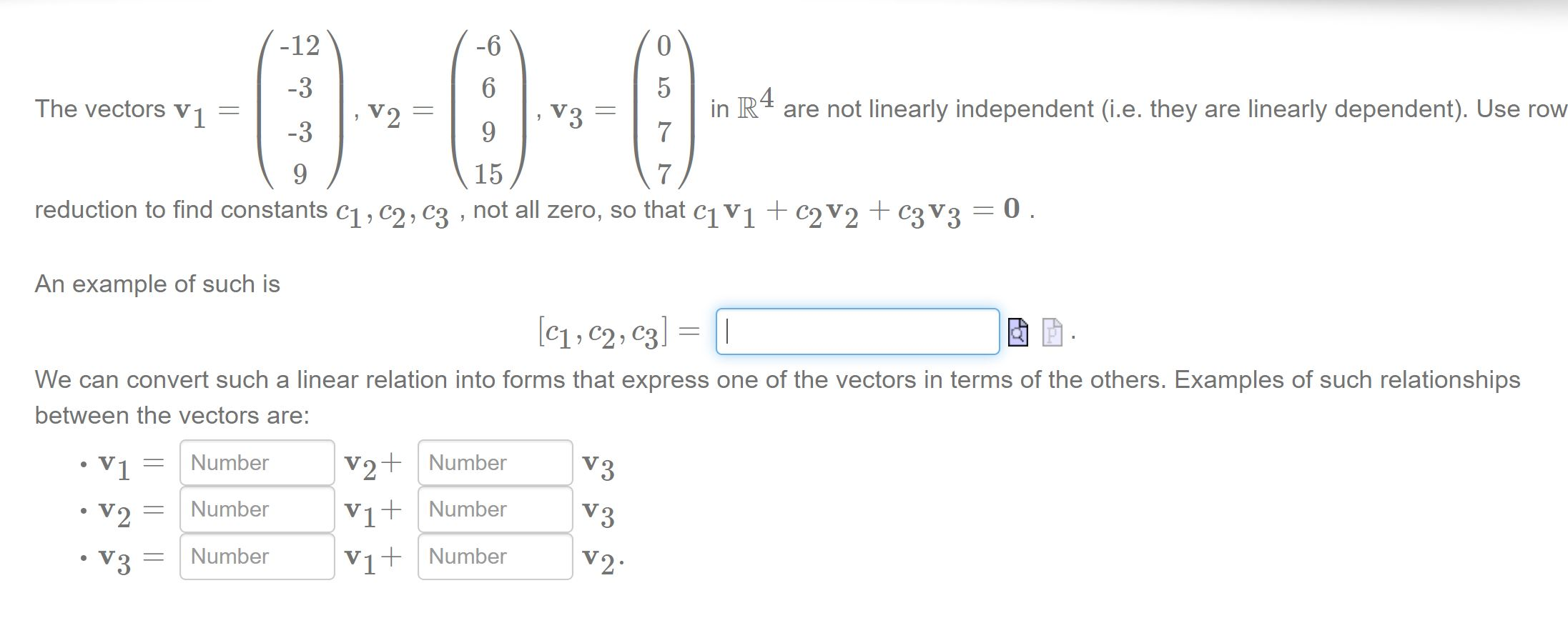 Solved -12 -6 0 -3 6 5 The vectors V1 V2 V3 in R4 are not | Chegg.com