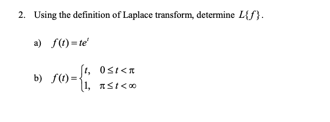 Solved 2. Using the definition of Laplace transform, | Chegg.com
