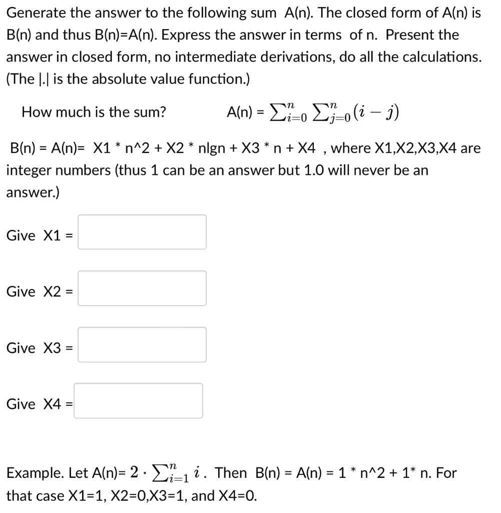Solved Generate the answer to the following sum A(n). The | Chegg.com