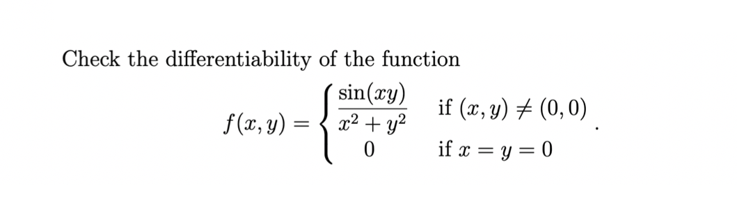 Solved Check the differentiability of the function (sin(xy) | Chegg.com