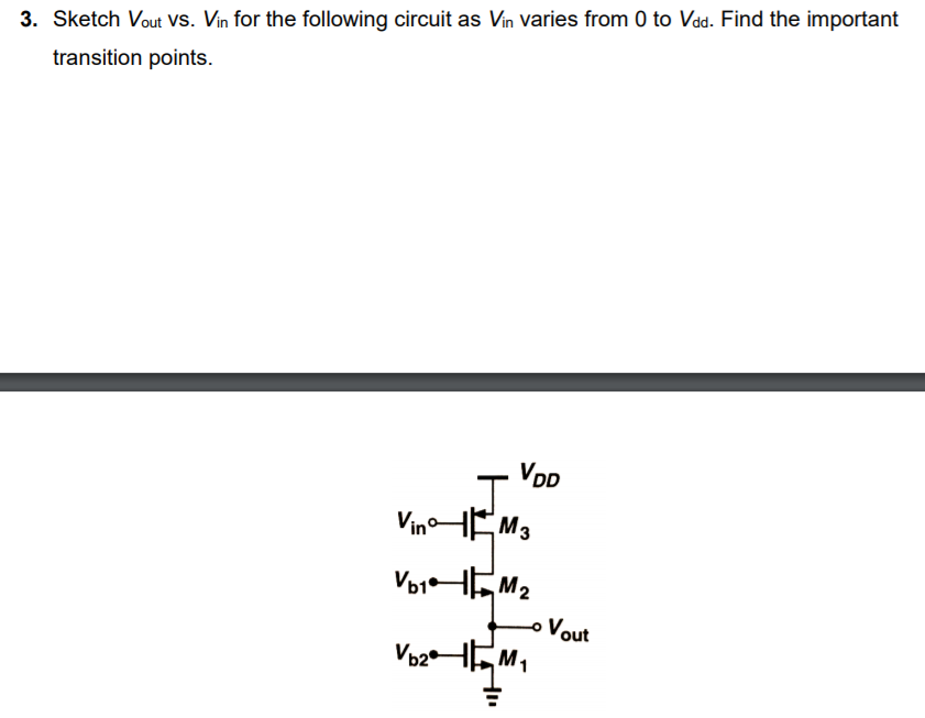 Solved Sketch Vout vs. Vin for the following circuit as Vin | Chegg.com