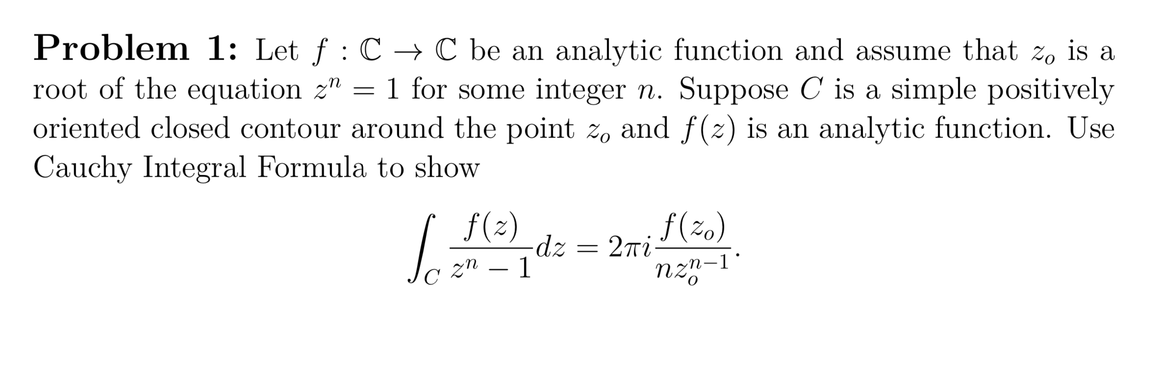 Solved Problem 1: Let f : C >C be an analytic function and | Chegg.com
