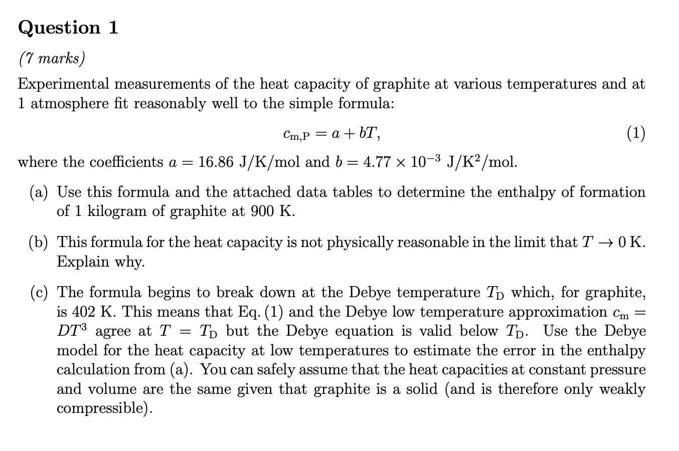 Solved (7 marks) Experimental measurements of the heat | Chegg.com