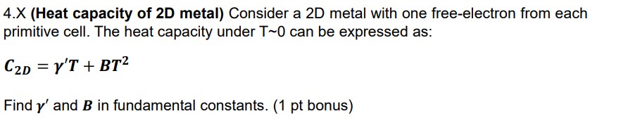 Solved 4.X (Heat ﻿capacity of 2D ﻿metal) ﻿Consider a 2D | Chegg.com