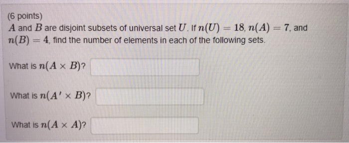 Solved (6 points) A and B are disjoint subsets of universal | Chegg.com