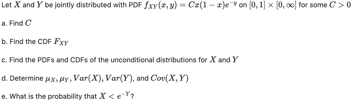 Solved Let X and Y be jointly distributed with PDF | Chegg.com