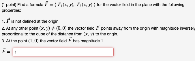Solved (1 point) Find a formula F= F1(x,y),F2(x,y) for the | Chegg.com