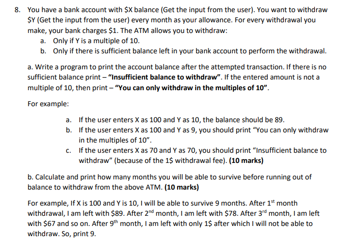 Solved You have a bank account with $X balance (Get the | Chegg.com