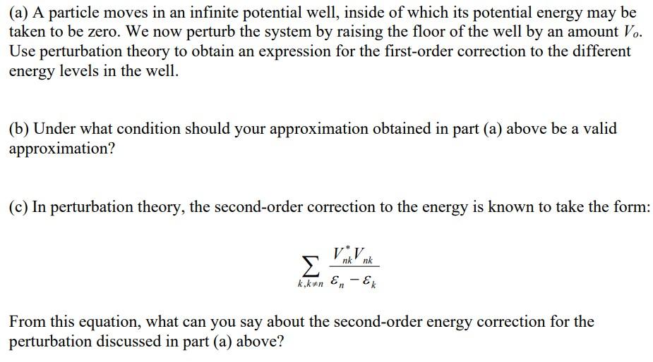 Solved (a) A particle moves in an infinite potential well, | Chegg.com