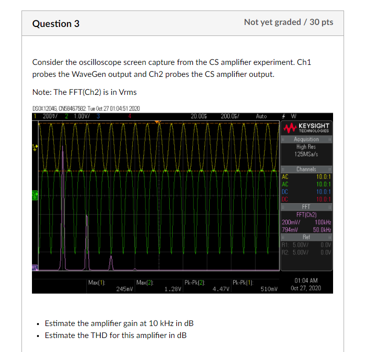 Question 1 20 / 30 pts Consider the oscilloscope | Chegg.com
