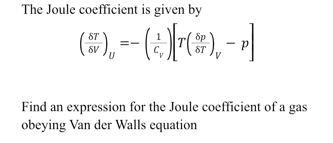 Solved The Joule coefficient is given | Chegg.com