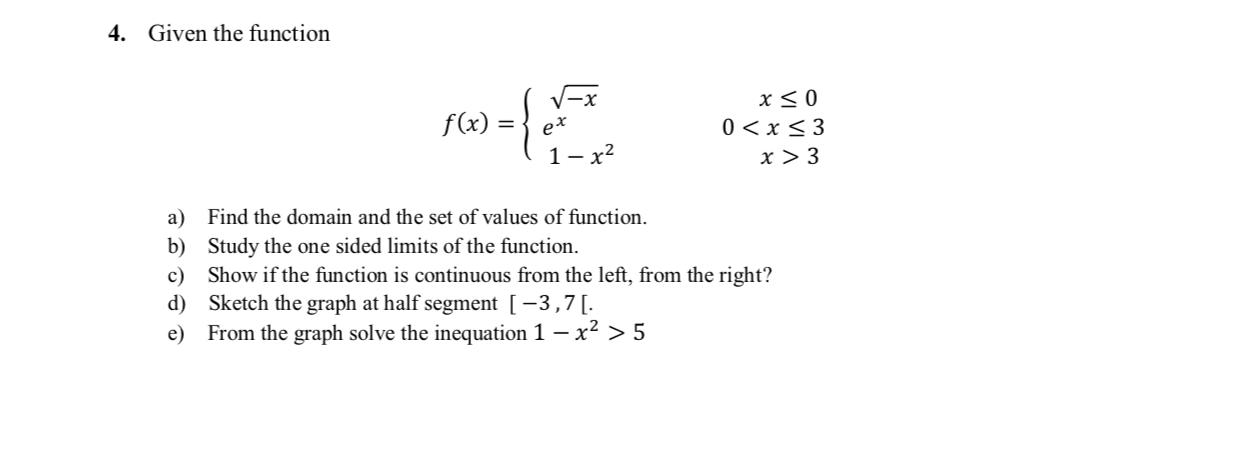 Solved 4. Given the function f(x) = ex 1- x2 x