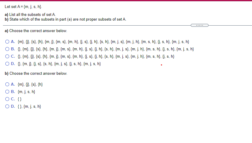 Solved Let set A = {m, j, s, h}. a) List all the subsets of | Chegg.com