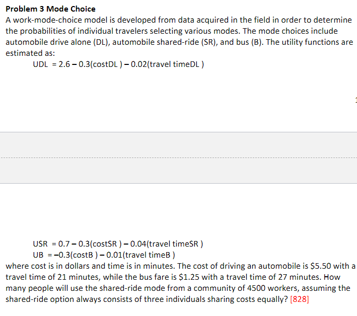 Solved Problem 3 Mode Choice A work-mode-choice model is | Chegg.com