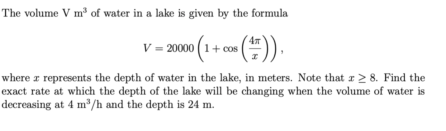 Solved The volume V m³ of water in a lake is given by the | Chegg.com