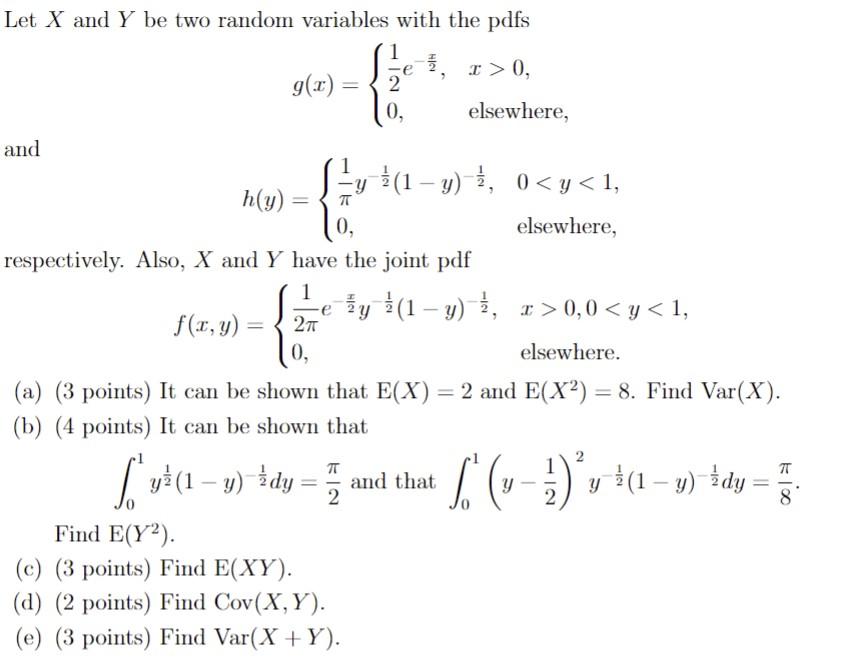 Solved Let X and Y be two random variables with the pdfs | Chegg.com