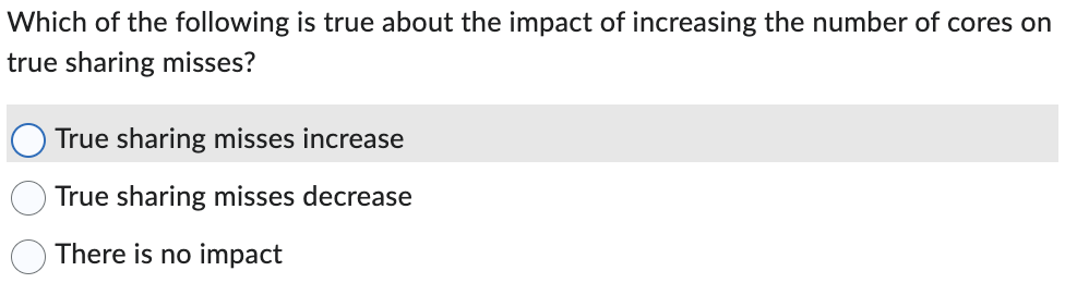 Solved Which of the following is true about the impact of | Chegg.com