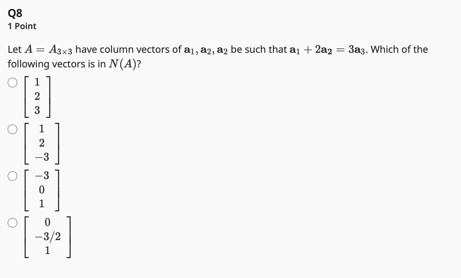 Let A=A3×3 have column vectors of a1,a2,a2 be such | Chegg.com