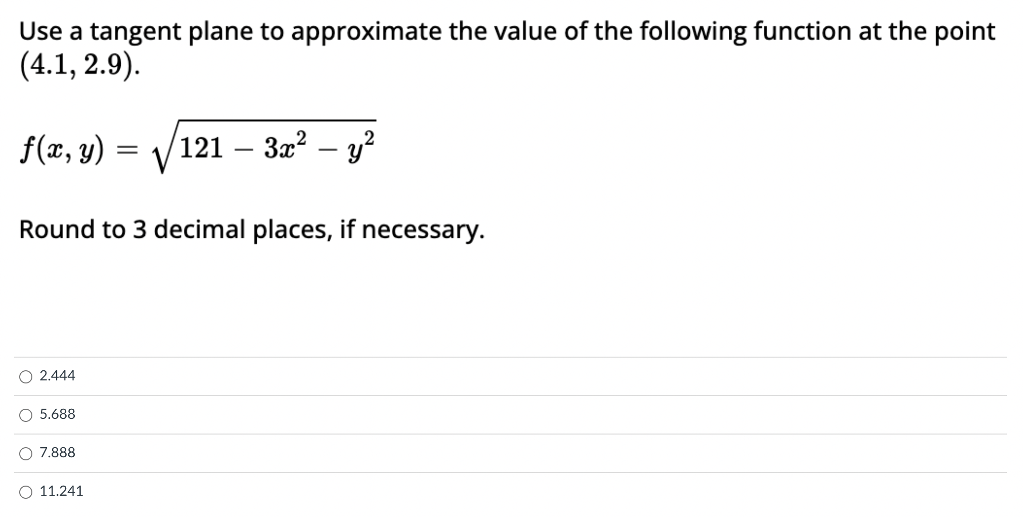 Solved Use a tangent plane to approximate the value of the | Chegg.com