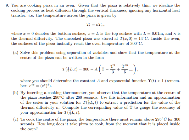 Solved You are cooking pizza in an oven. Given that the | Chegg.com