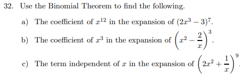 Solved 32. Use the Binomial Theorem to find the following. | Chegg.com