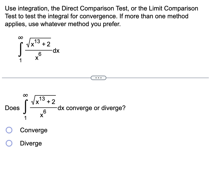 Solved Use integration, the Direct Comparison Test, or the | Chegg.com