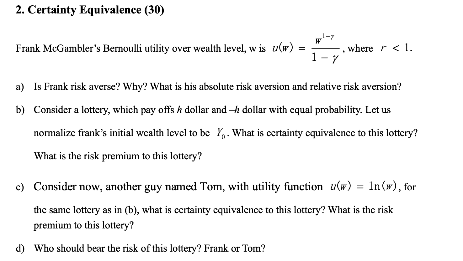 Solved 2. Certainty Equivalence (30) 1-7 W Frank McGambler's | Chegg.com