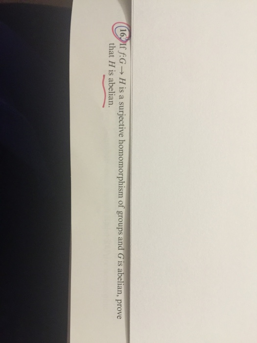 Solved If f:G rightarrow H is a surjective homomorphism of | Chegg.com