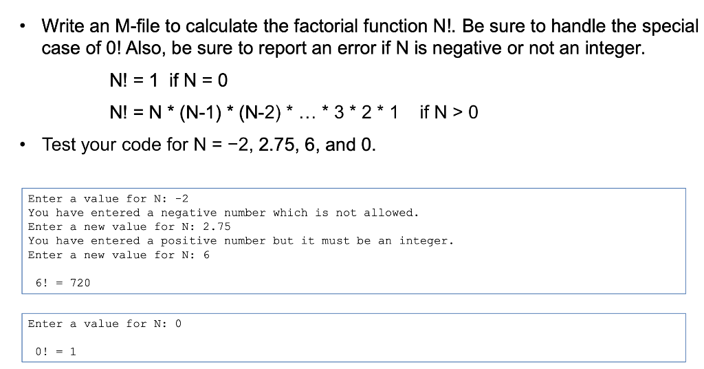 Solved • Write an M-file to calculate the factorial function | Chegg.com