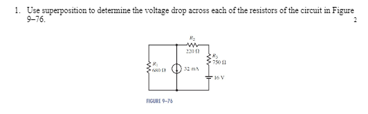 Solved 1. Use superposition to determine the voltage drop | Chegg.com